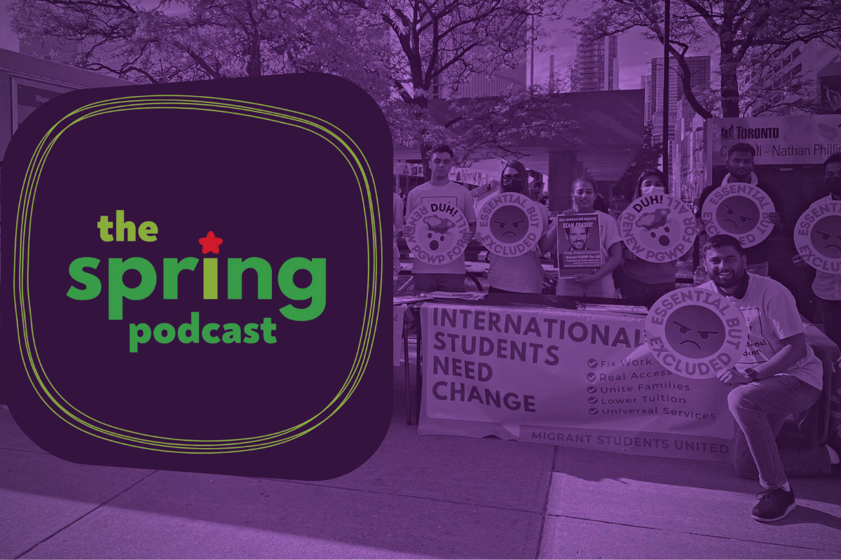 Canada’s exploitation of migrant student workers - Spring